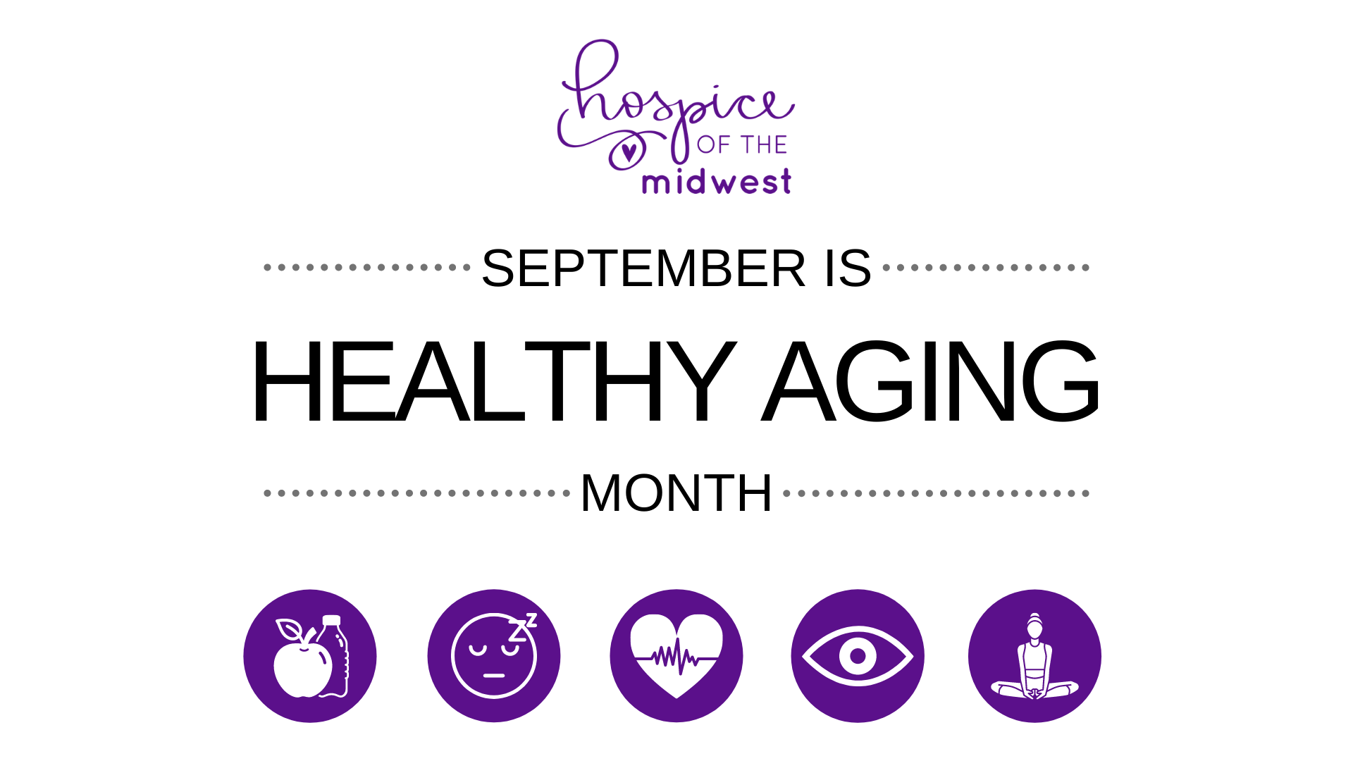 September is Healthy Aging Month | Hospice of the Midwest